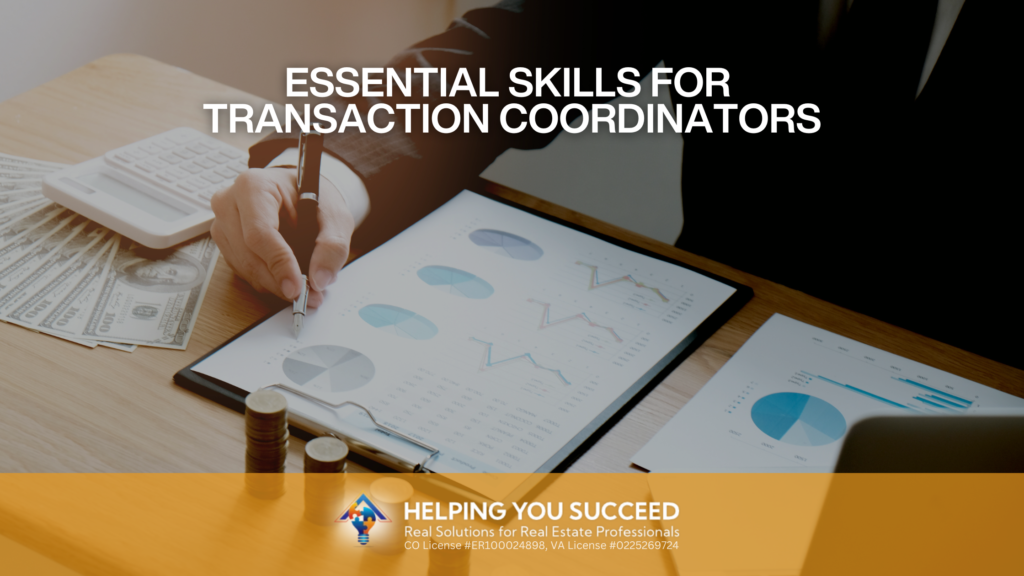 Essential Skills for Effective Transaction Coordination - Helping You ...